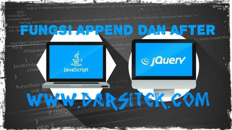 Belajar Javascript Fungsi Append dan After pada Jquery - Asdar Id
