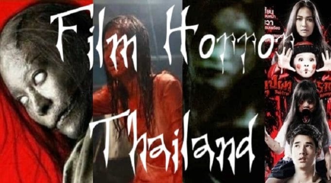 Berani Nonton? Inilah Film Horror Thailand Paling Seram Sejagat! - Asdar Id