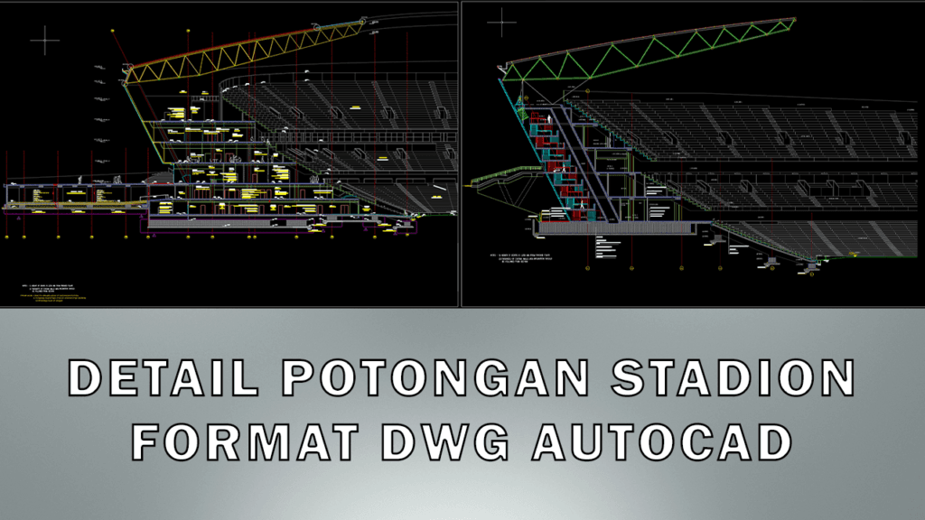 Download Detail Potongan Stadion Format DWG AutoCAD - Asdar Id